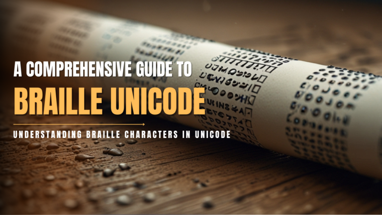 Braille Unicode: A Beginner's Guide